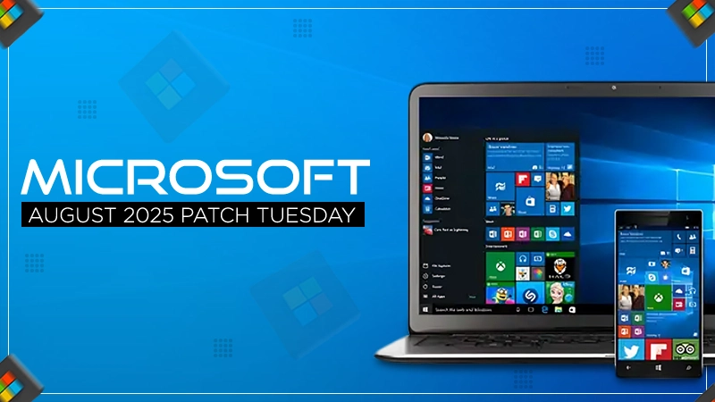 Microsoft’s August 2025 Patch Released, Check Fixes Here