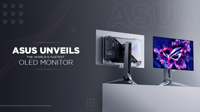 ASUS Introduces the World’s Fastest OLED Monitor